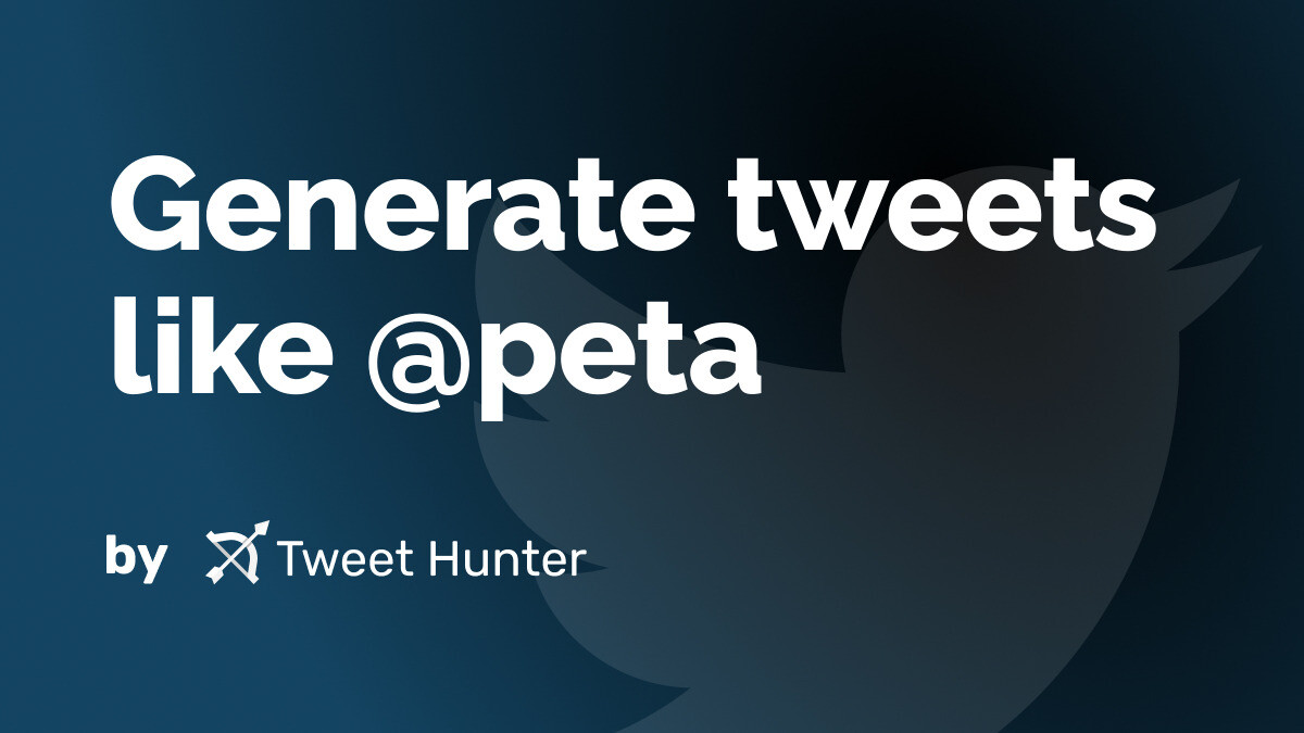 Generate Tweets Like Peta With Ai